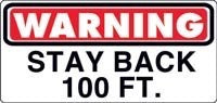 Warning Stay Back Sticker 100FT – MiamiStar.com
